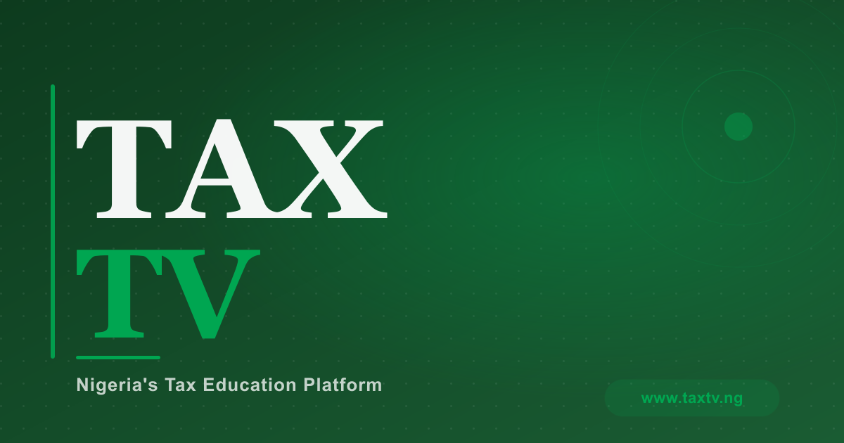 Tax TV — Nigeria's Tax Education Platform